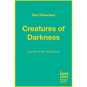 Creatures of Darkness A Brief Introduction to 100ofthe Planet’s ...