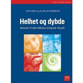 Best pris på Flux Helhet og dybde: veiviser til Ken Wilbers integrale ...