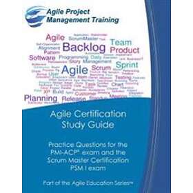 Agile Certification Study Guide: Practice Questions For The PMI-ACP ...