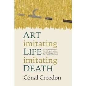 Conal Creedon: Art Imitating Life Death, Från 129 kr