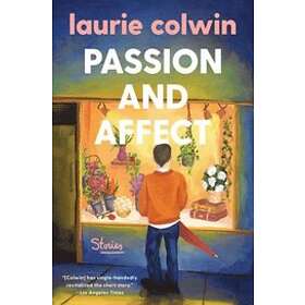 Laurie Colwin: Passion and Affect - Sammenlign priser hos Prisjakt