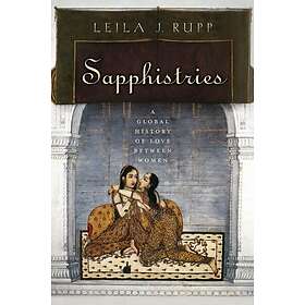 Leila J Rupp: Sapphistries - Sammenlign priser hos Prisjakt