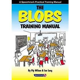 Pip Wilson, Ian Long: The Blobs Training Manual - Sammenlign priser hos Prisjakt