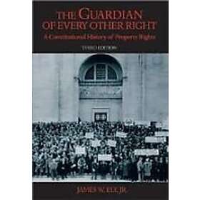 James W Ely: The Guardian of Every Other Right, Från 432 kr