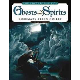 Rosemary Ellen Guiley: The Encyclopedia of Ghosts and Spirits ...