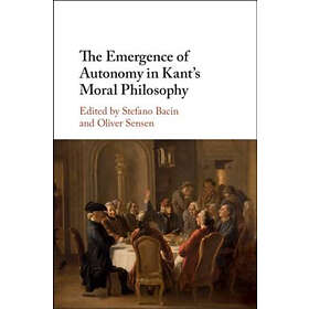 The Emergence of Autonomy in Kant's Moral Philosophy, Från 454 kr
