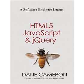 A Software Engineer Learns Html5, JavaScript and Jquery, Från 262 kr