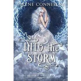 Serene Conneeley: Into the Storm: Storm Trilogy Book One, Från 378 kr