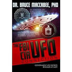 The FBI-CIA-UFO Connection: The Hidden UFO Activities of USA ...