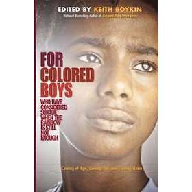 Keith Boykin: For Colored Boys Who Have Considered Suicide When the ...