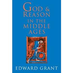 Edward Grant: God and Reason in the Middle Ages, Från 1470 kr
