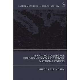 Hilde K Ellingsen: Standing to Enforce European Union Law before ...