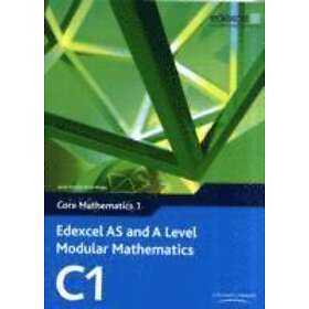 Edexcel AS and A Level Modular Mathematics Core 1 C1 Engelska Mixed media product, Från 488 kr