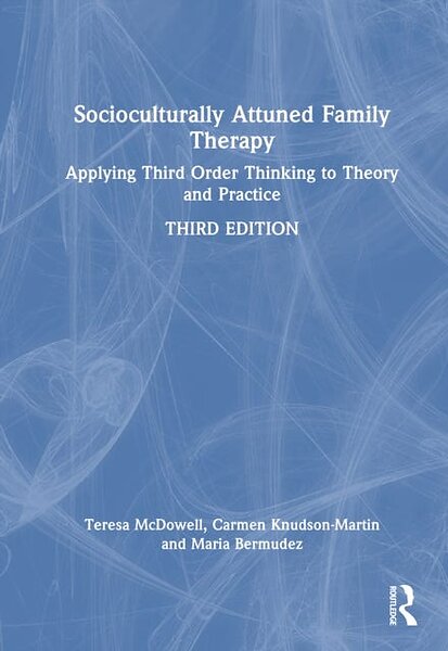 Socioculturally Attuned Family Therapy Applying Third Order Thinking to ...